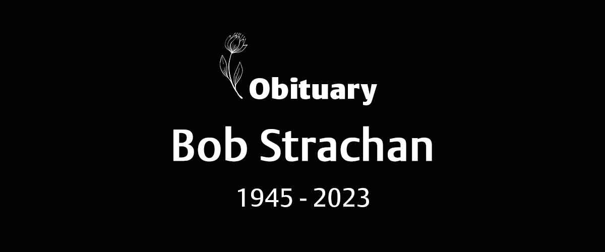 Robert (Bob) Strachan (1945 – 2023) | The PGA